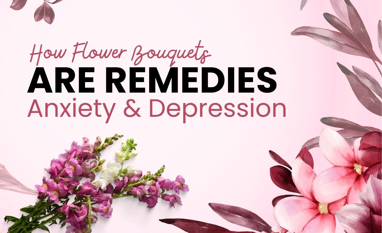 How Flower Bouquets are Remedies for Anxiety & Depression (Dubai, UAE ...